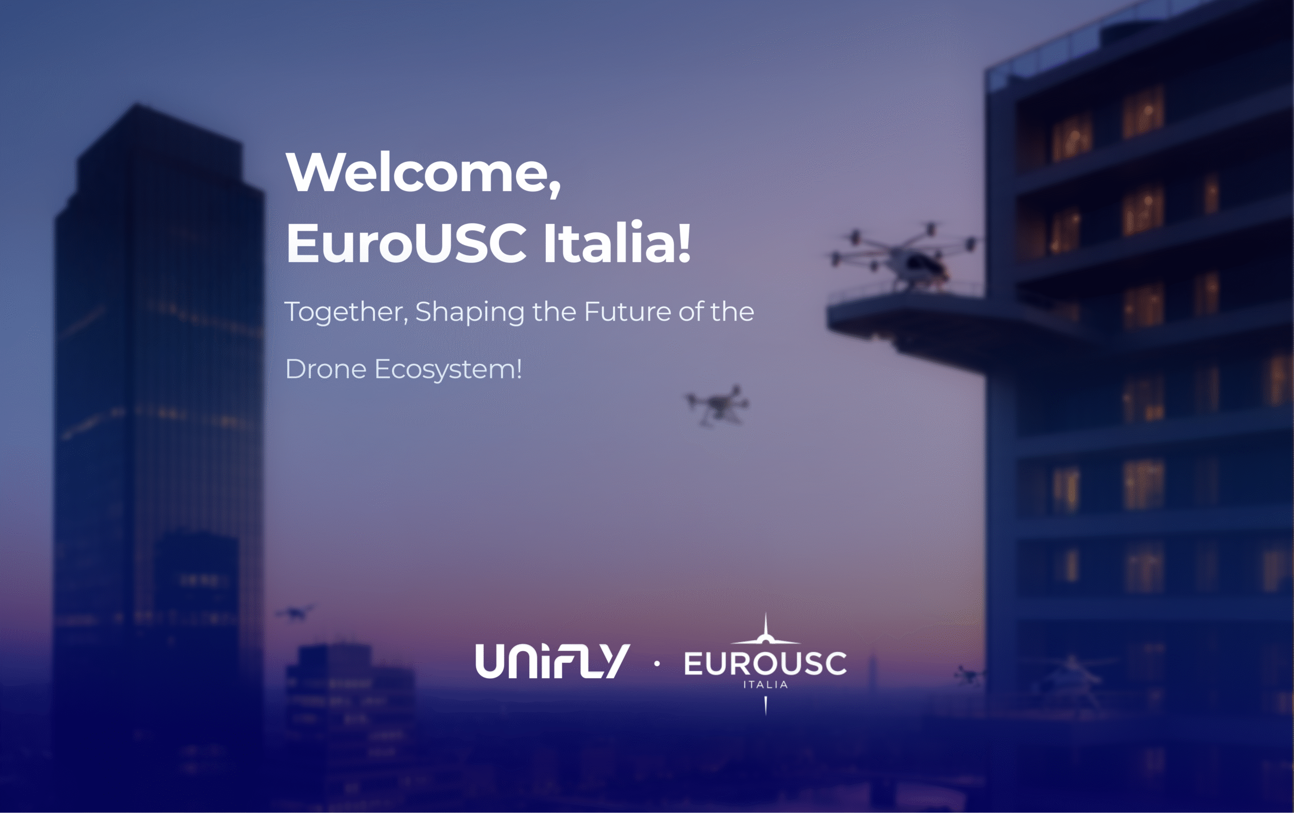Unifly Acquires EuroUSC Italia to Strengthen Global Leadership in Drone ...